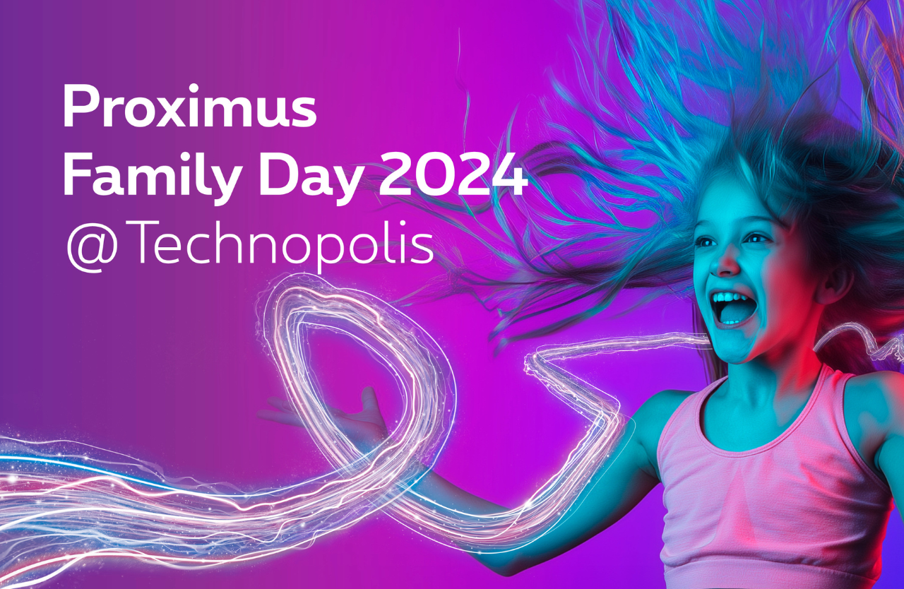 Familiedag Proximus for Real Estate in Technopolis - Proximus for real ...